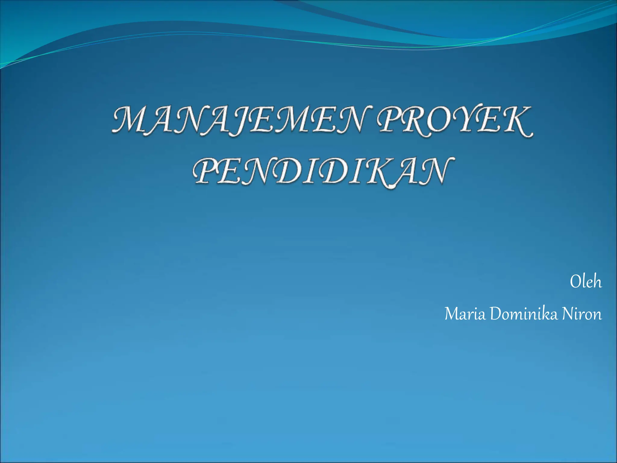 KONSEPSI MANAJEMEN PROYEK............................ | PPT