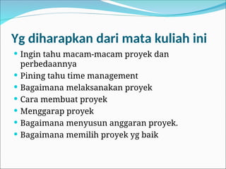 KONSEPSI MANAJEMEN PROYEK PROYEK PROYEK.ppt
