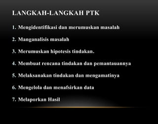 Konsep teori dan contoh PTK | PPTX