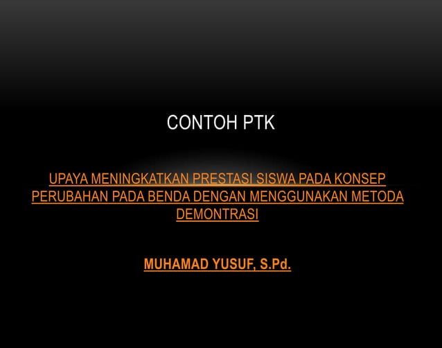 Konsep teori dan contoh PTK | PPTX