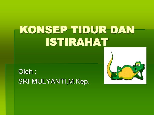 Power point Konsep tidur dan istirahat | PPT