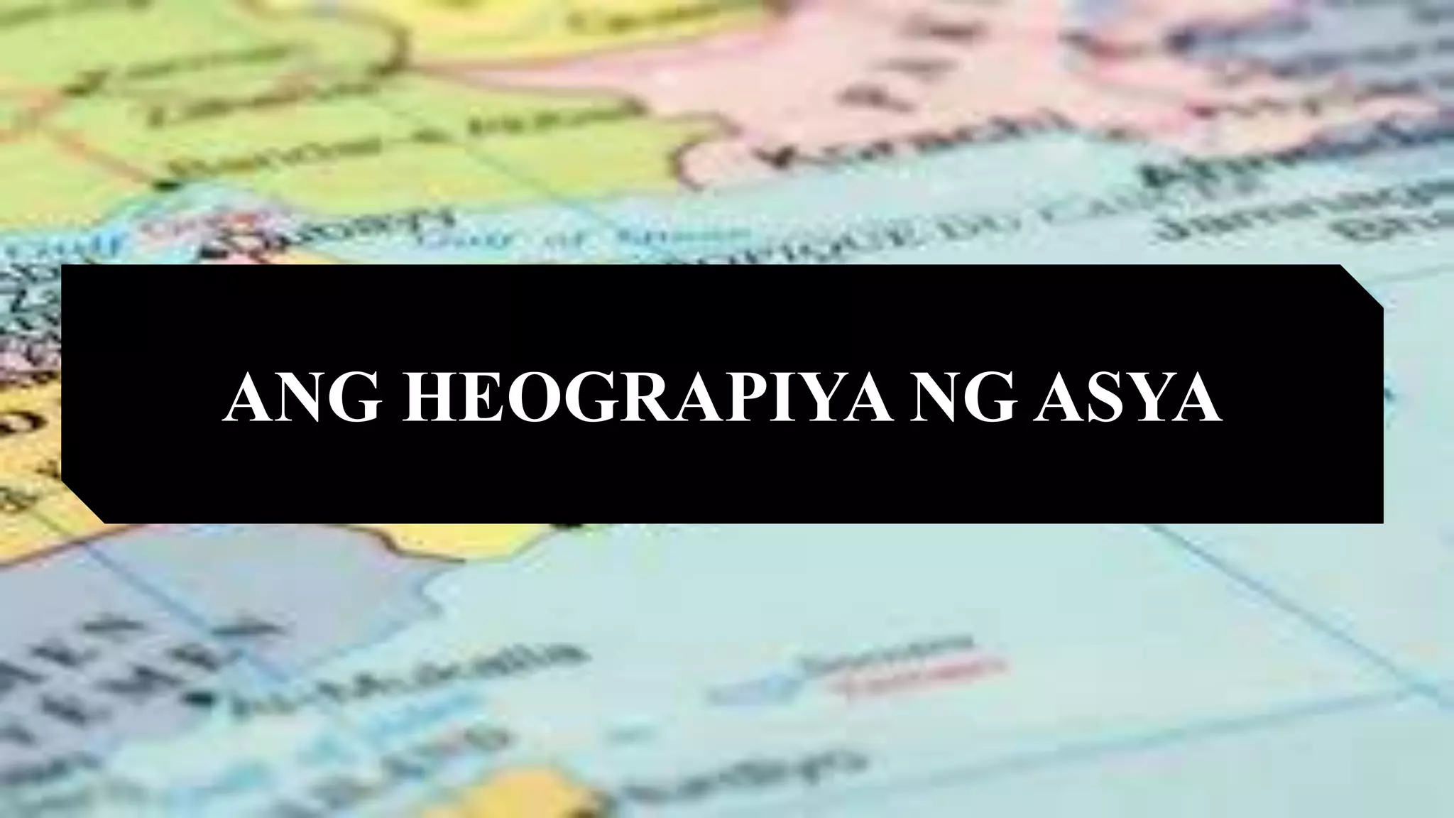 Konsepto-Ng-Asya-Aralin-1-Grade-7.pptx