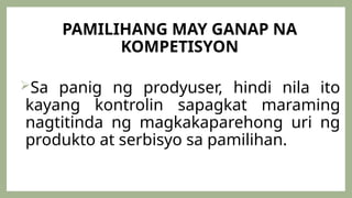 KONSEPTO AT ESTRUKTURA NG PAMILIHAN.pptx