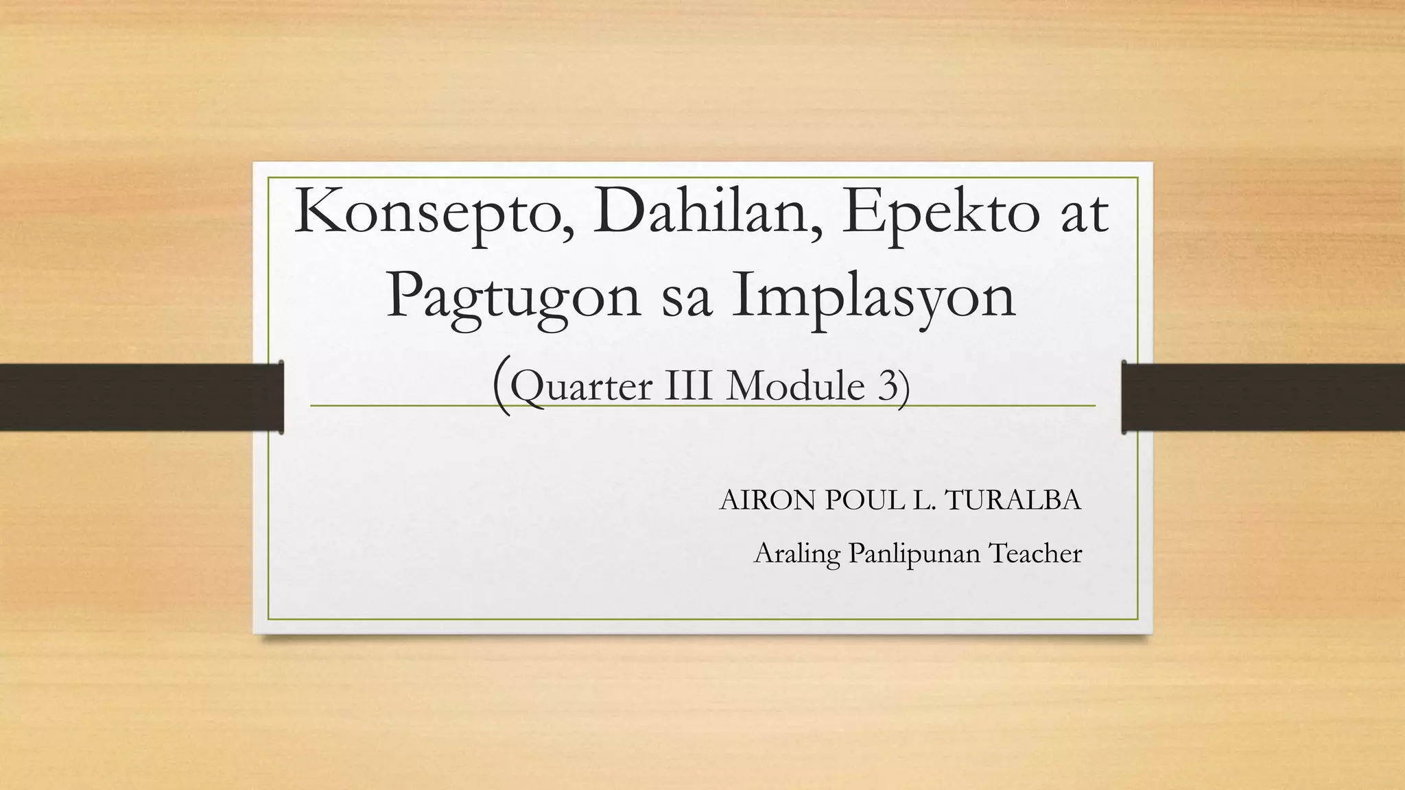 Konsepto, Dahilan, Epekto at.pptx