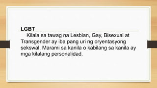 Konsepto ng Kasarian Aralin 3 Konsepto ng Kasarian Iba pang uri ng ...