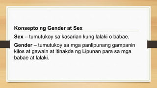 Konsepto ng Kasarian Aralin 3 Konsepto ng Kasarian Iba pang uri ng Oryentasyong Seksuwal ...