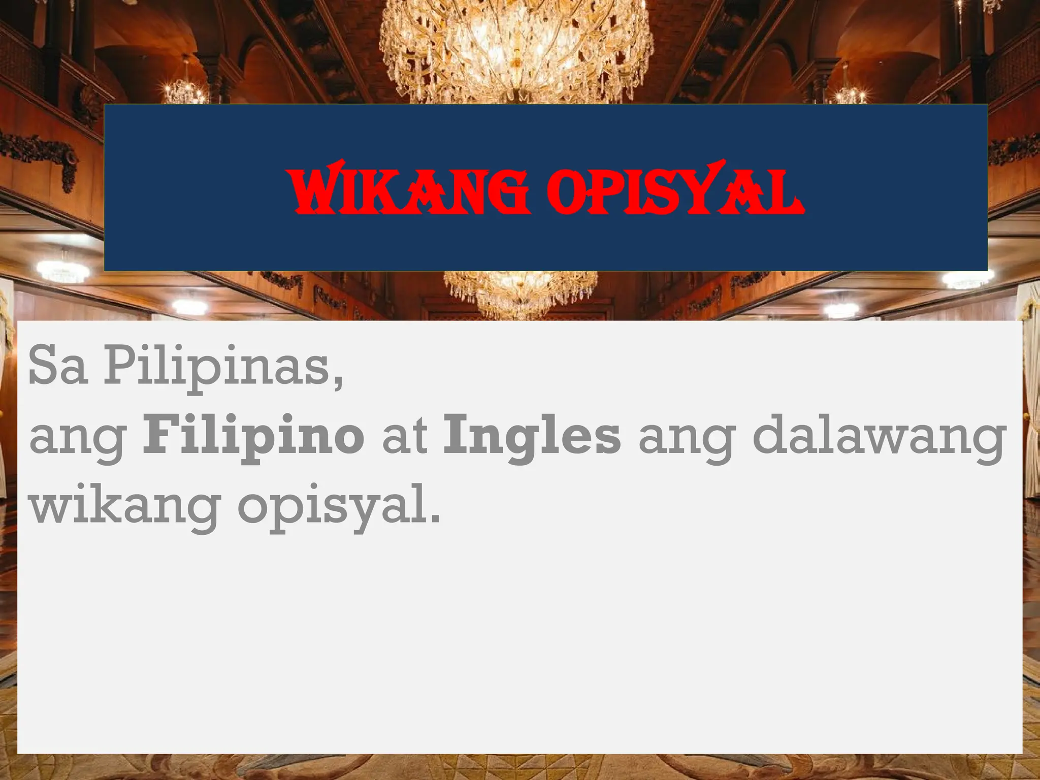 Konseptong Pangwika [Wikang Pambansa, Wikang Opisyal.pptx