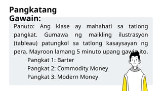 KONSEPTO NG PERA, URI NG PERA AT KASAYSAYAN NG PERA | PPTX