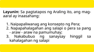 KONSEPTO NG PERA, URI NG PERA AT KASAYSAYAN NG PERA | PPTX
