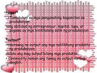 KONSEPTO NG PRODUKSIYON | PPTX