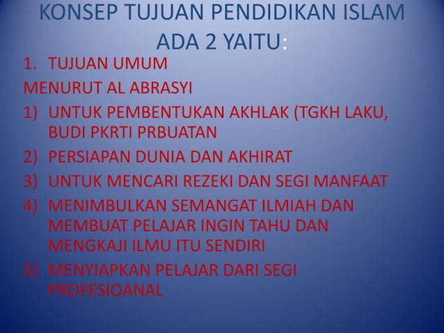 Konsep tujuan pendidikan islam | PPTX