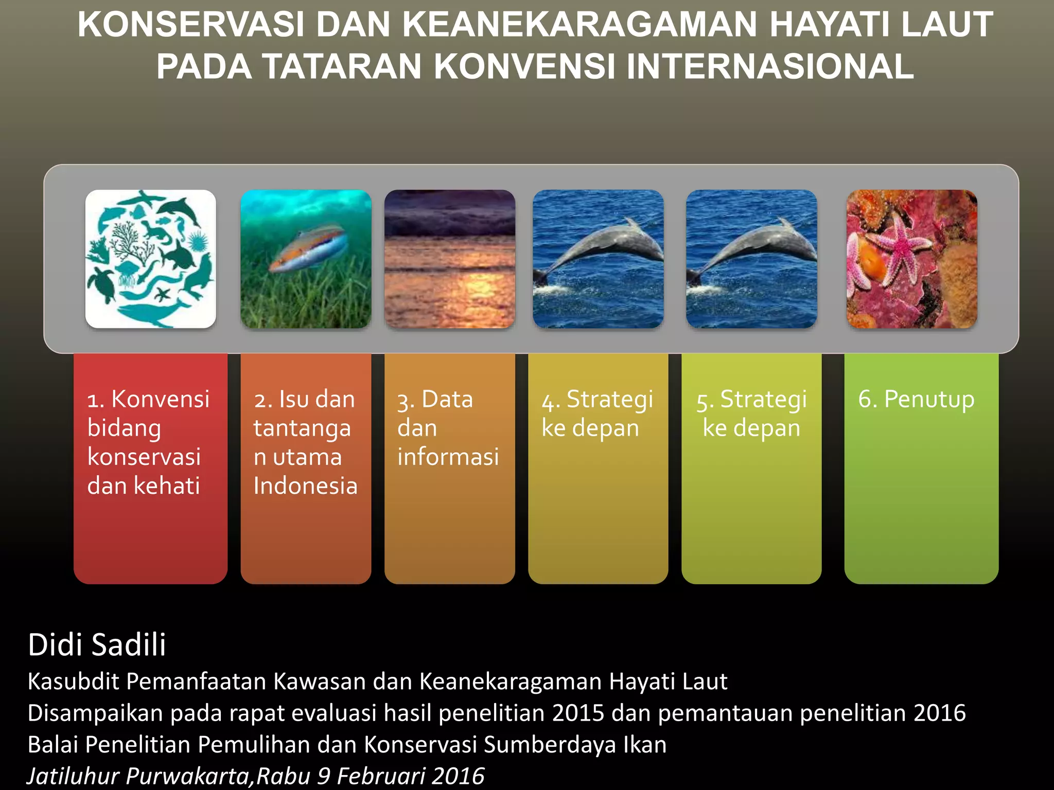 Konservasi dan Keanekaragaman Hayati Laut pada Tataran Konvensi I | PPTX