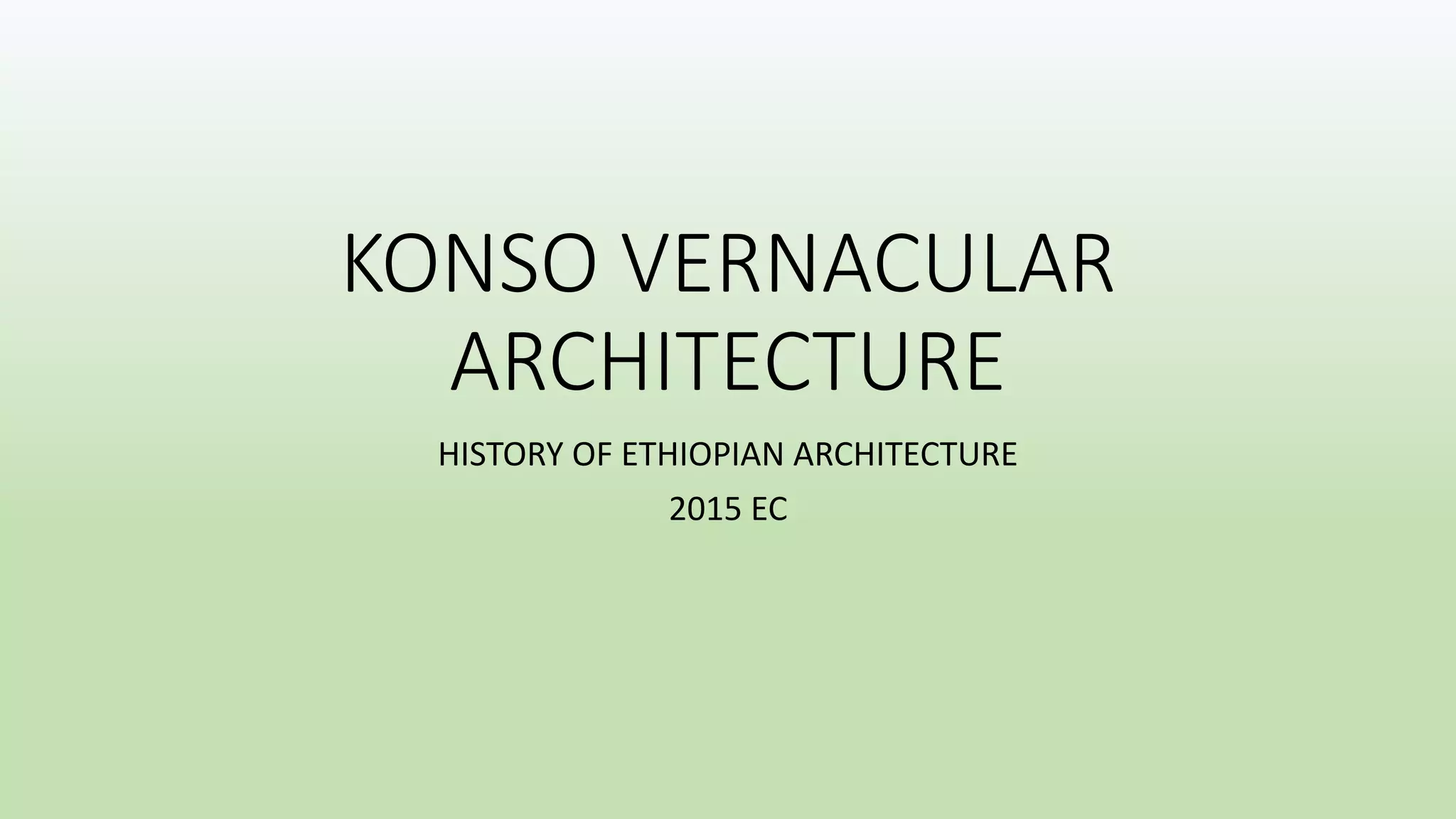 KONSO VERNACULAR ARCHITECTURE ppt.pptx