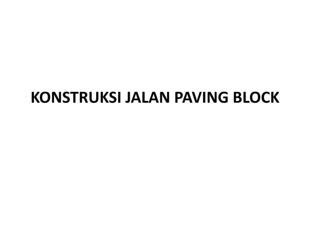 KONSTRUKSI JALAN PAVING BLOCK.pdf