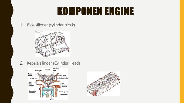 KONSTRUKSI & KOMPONEN SISTEM UTAMA ENGINE.pptx | Auto Parts | Automotive