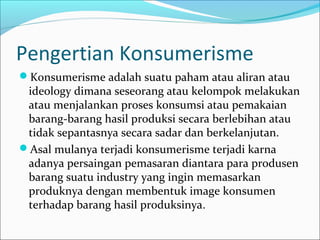 Konsumerisme | PPT