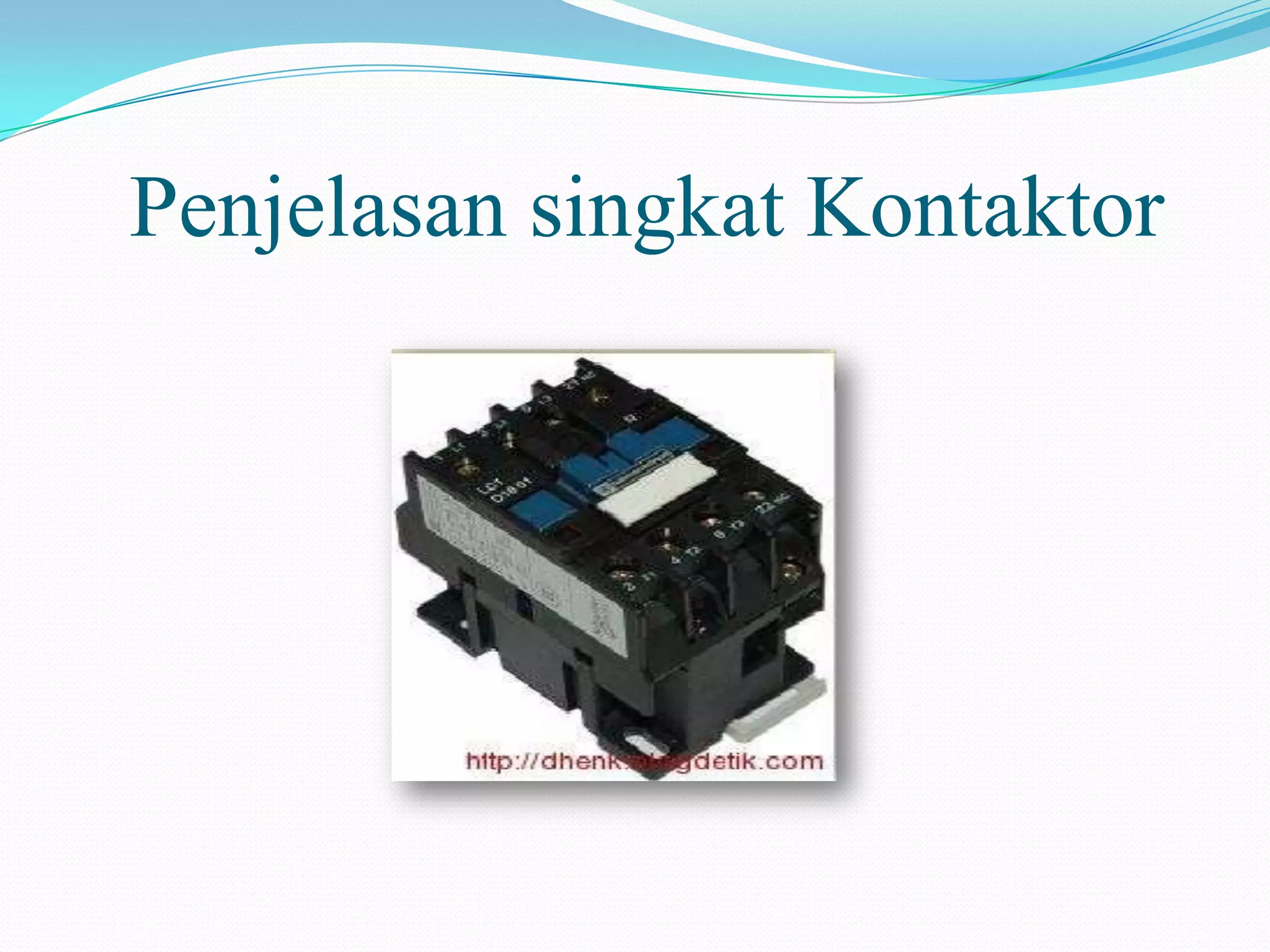 Kontaktor magnet sebagai pengendali motor induksi | PPTX