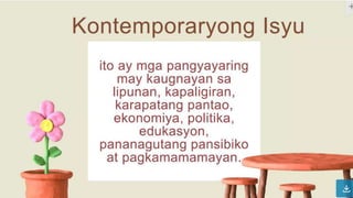 Kontemporaryong Isyu Lesson 1- Araling Panlipunan 10 | PPTX