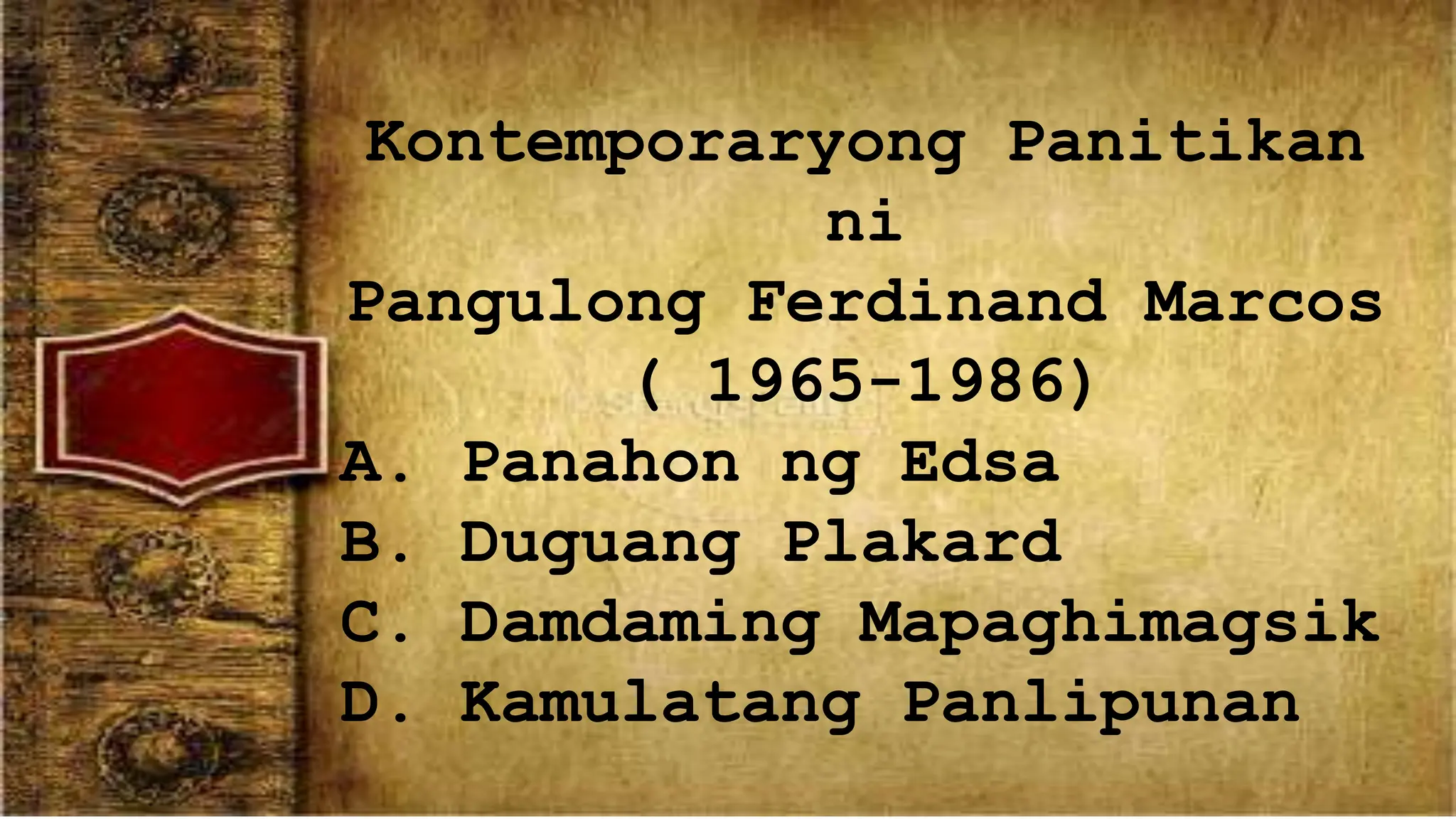 Kontemporaryong Panitikan ni Pangulong Ferdinand Marcos ( 1965-1986), A ...