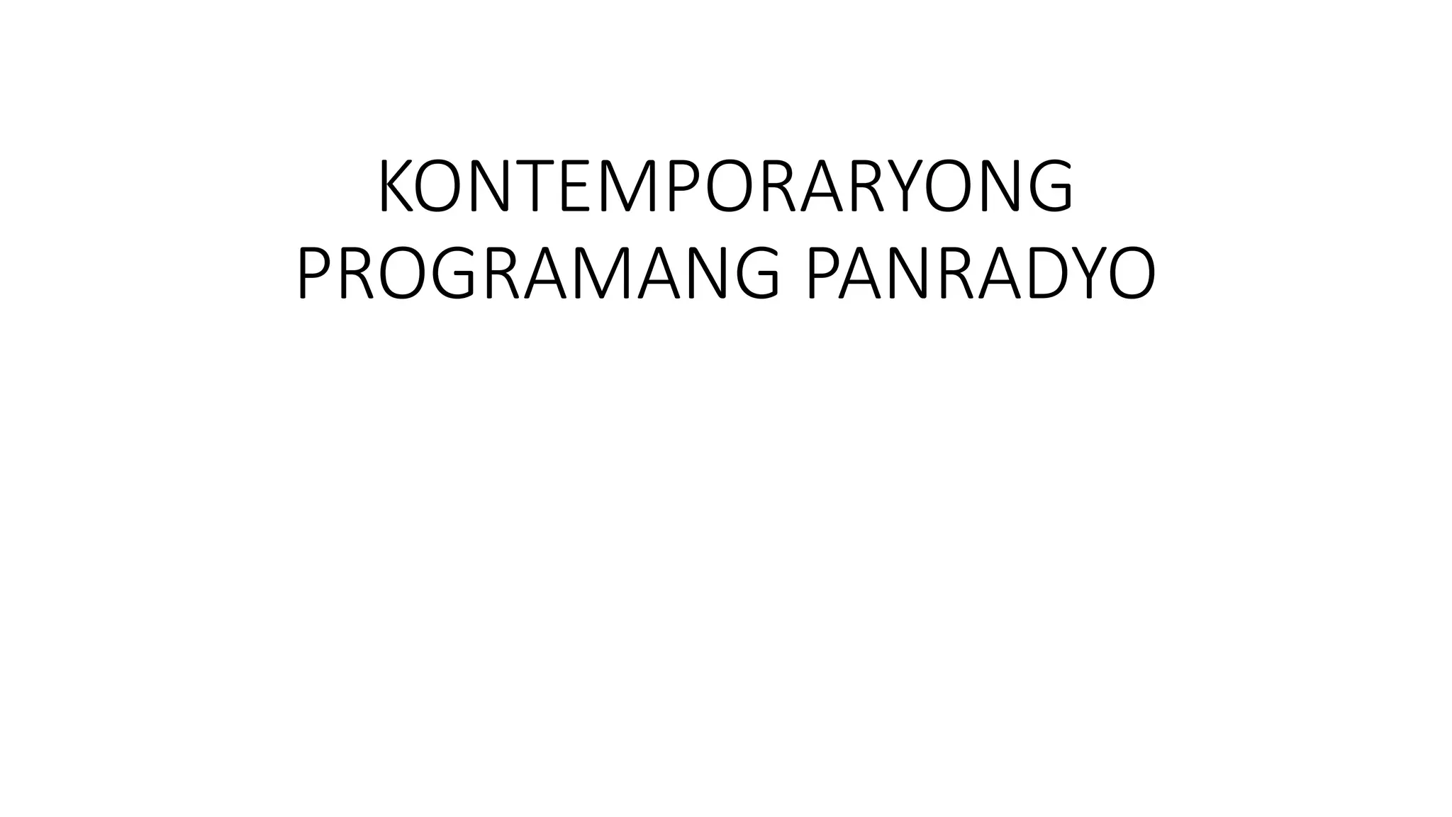 KONTEMPORARYONG PROGRAMANG PANRADYO.pptx