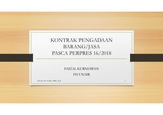 Kontrak Pengadaan Barang dan Jasa Pasca Perpres Nomor: 16 Tahun 2018.pdf