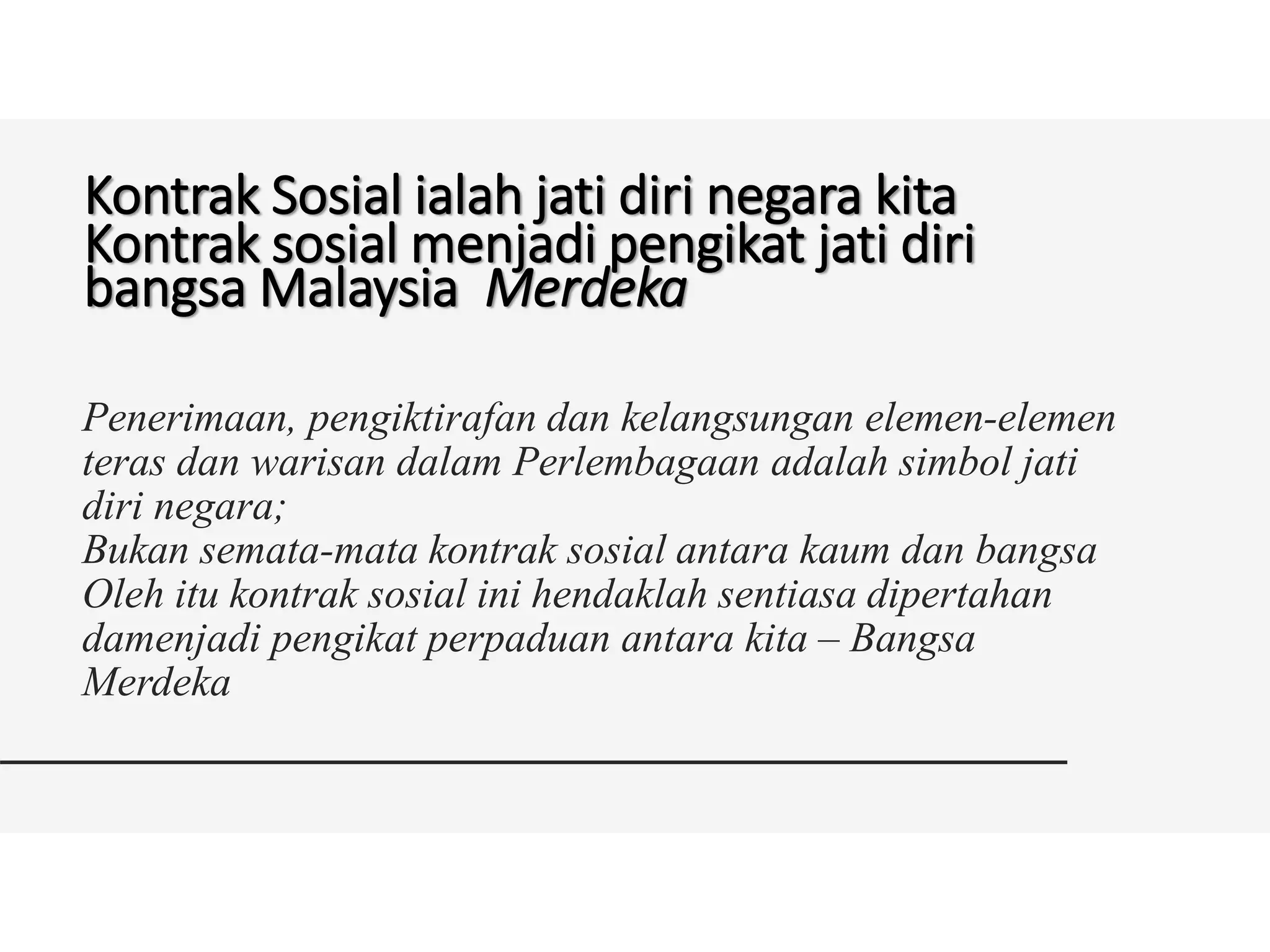 Kontrak Sosial Pengikat Jati Diri Bangsa Malaysia Merdeka - Shamrahayu ...