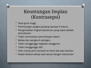 Alat Kontrasepsi Bawah Kulit (Implan).pptx