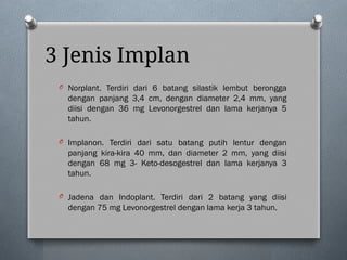 Alat Kontrasepsi Bawah Kulit (Implan).pptx