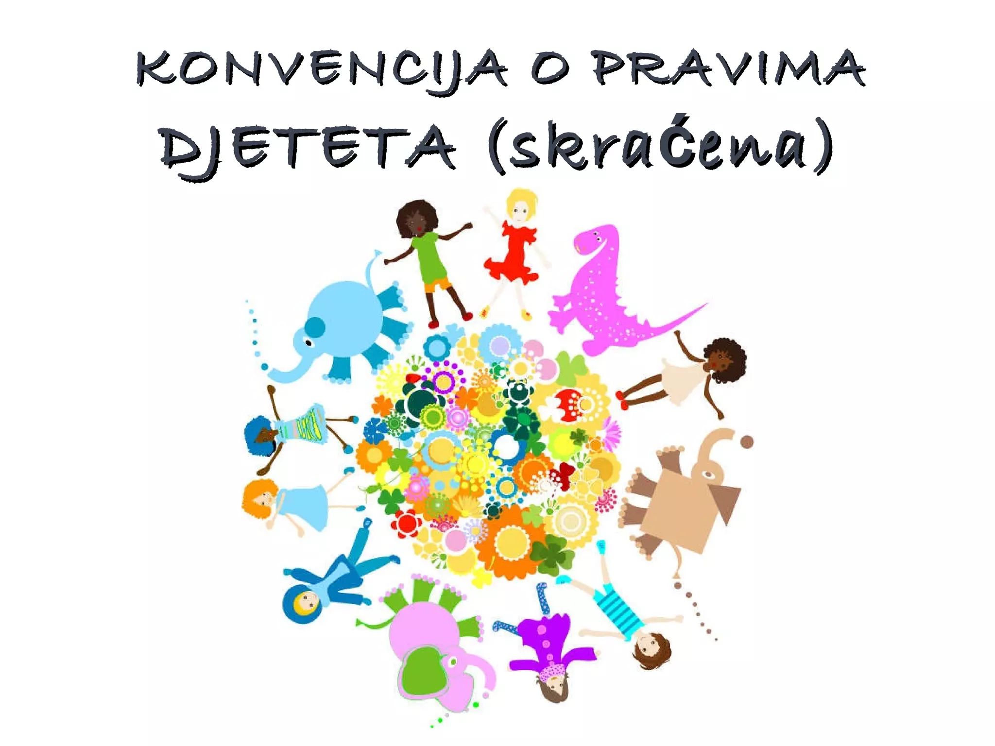 Konvencija o pravima djeteta | PPT