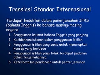 Konvergensi-PSAK-IFRS : Alasan Perlunya Standar Akuntansi Internasional ...