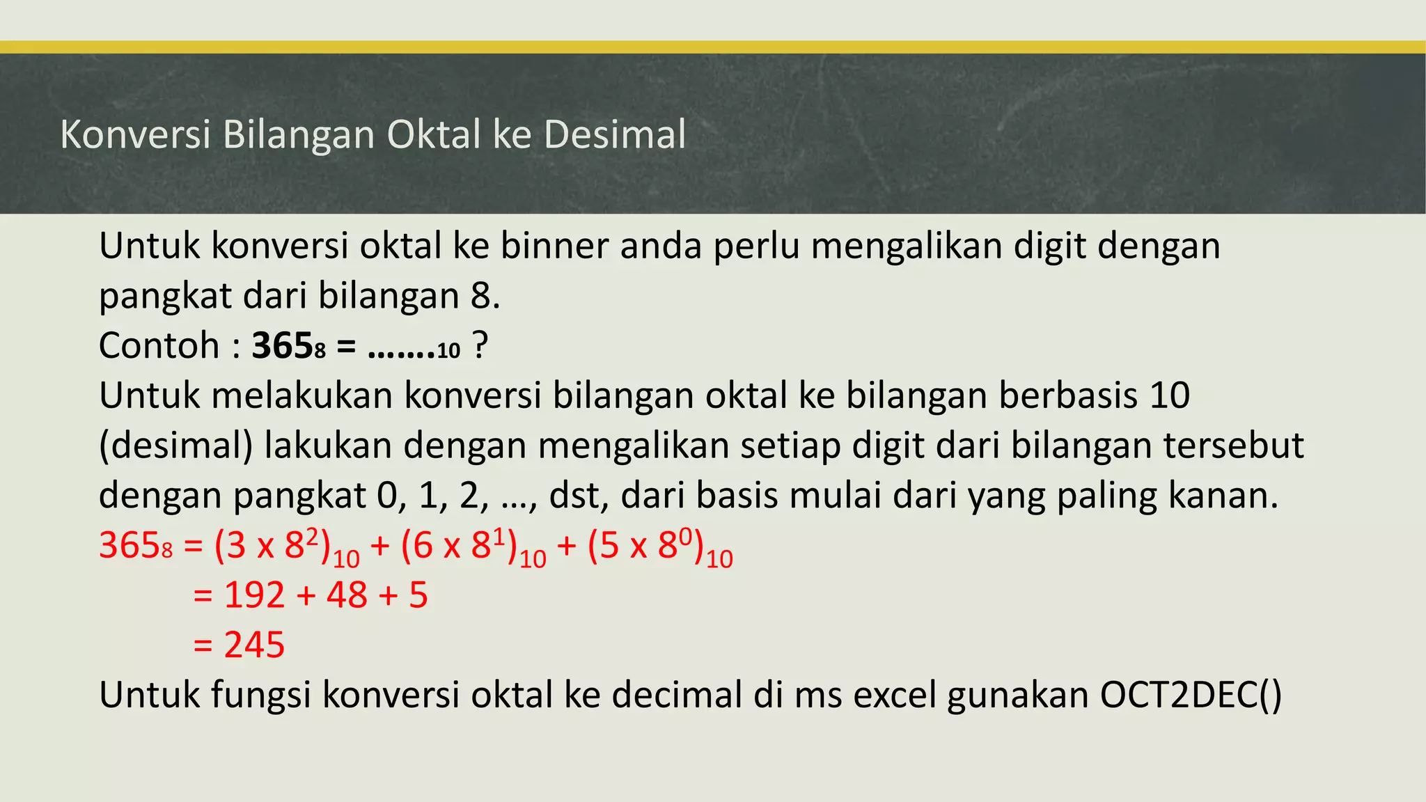 Konversi bilangan Desimal, Biner, Oktal, Hexadesimal | PPTX