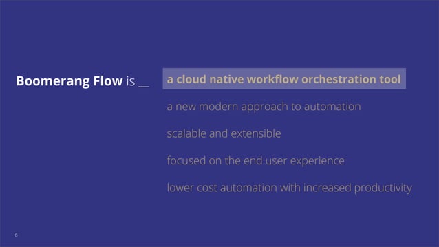 Automate Workflows With The Open-source Cloud-native Tool Boomerang Flow | PPT | Free Download