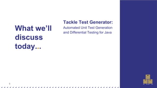Tackle-test: An Automatic Unit-level Test Case Generator | PPT