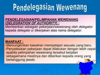 Koordinasi, Delegasi Wewenang.ppt