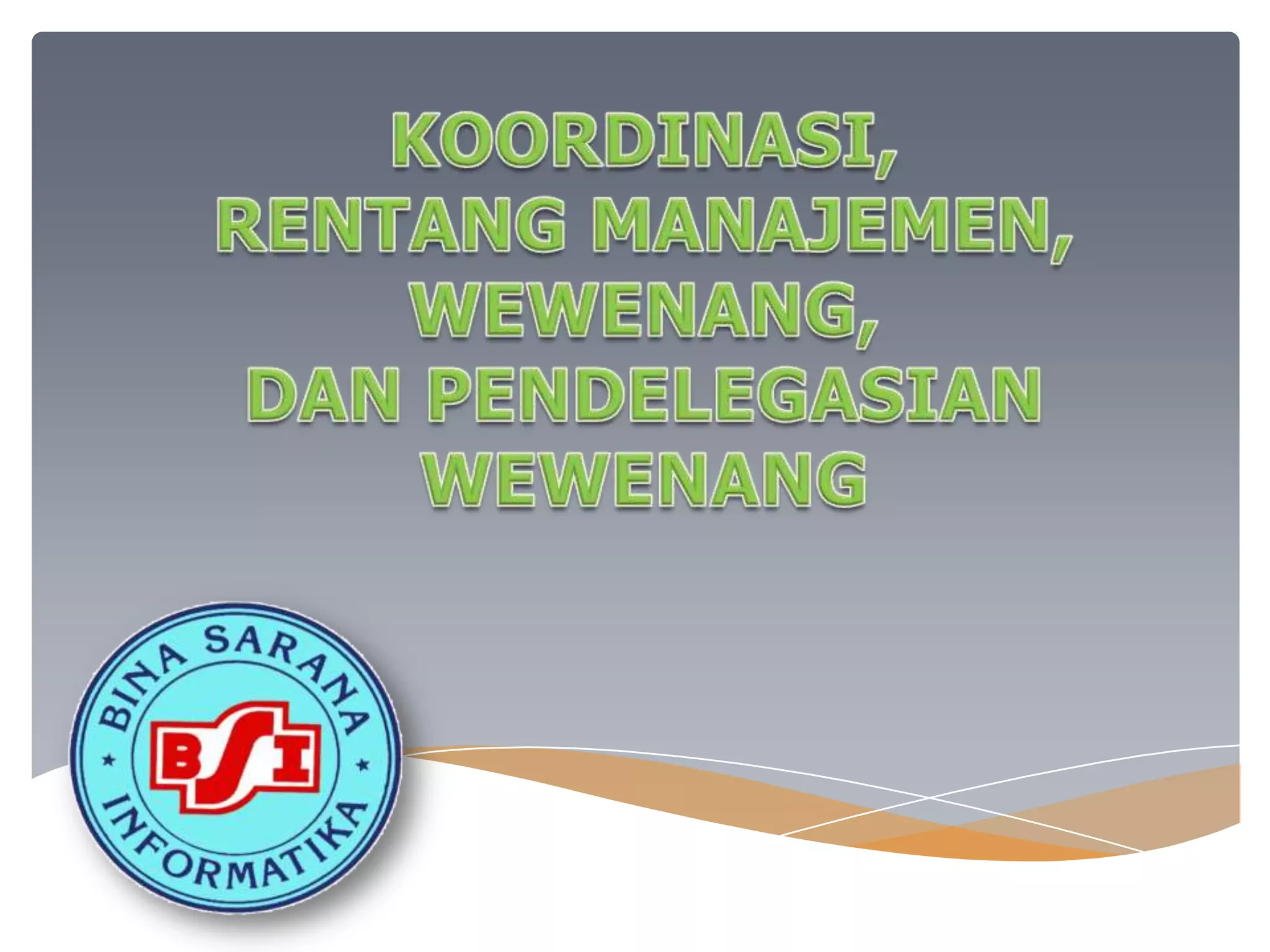 Koordinasi & rentang manajemen | PPSX