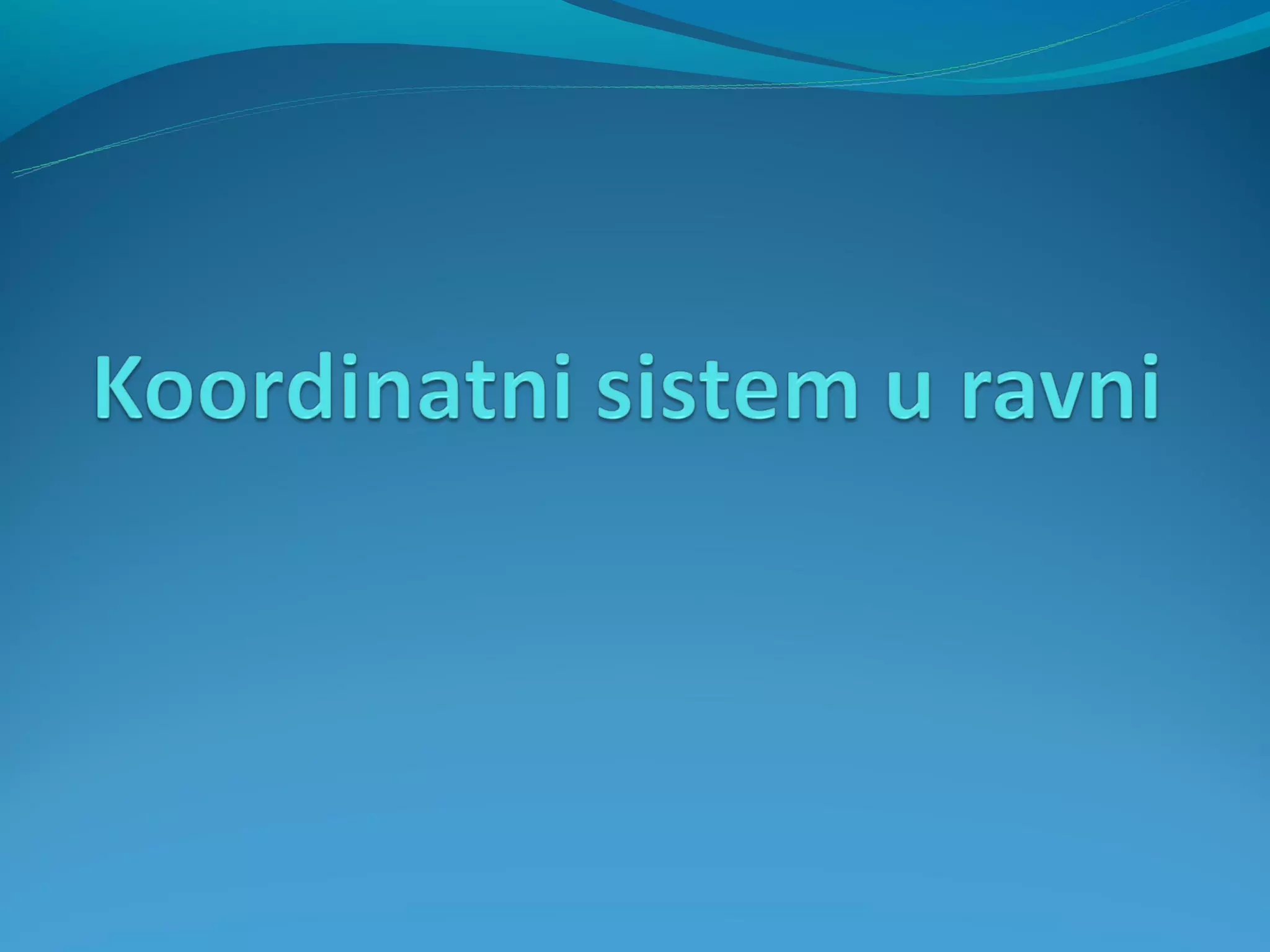 Koordinatni sistem u ravni (7.razred) | PPT