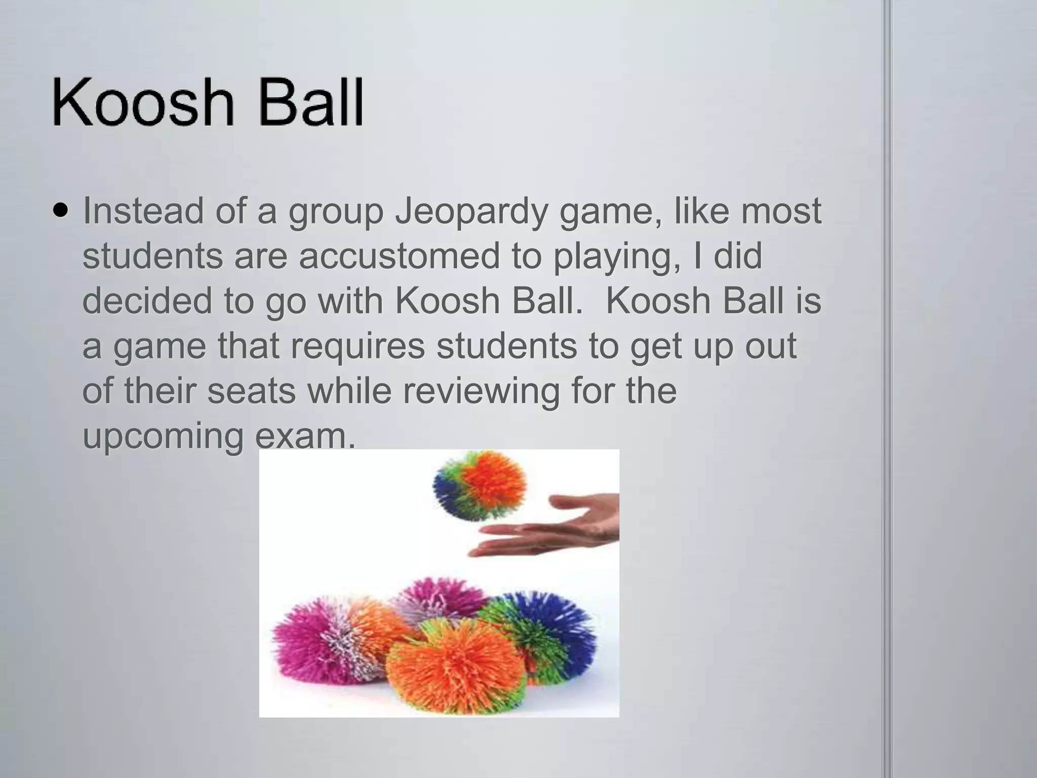 Koosh ball | PPTX