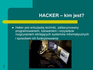 Hacker i cracker - kim są? | PPSX