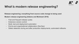Comparison of release engineering practices in a large mature company ...