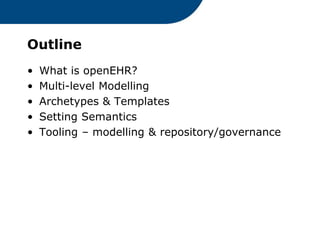Clinical modelling with openEHR Archetypes | PPTX