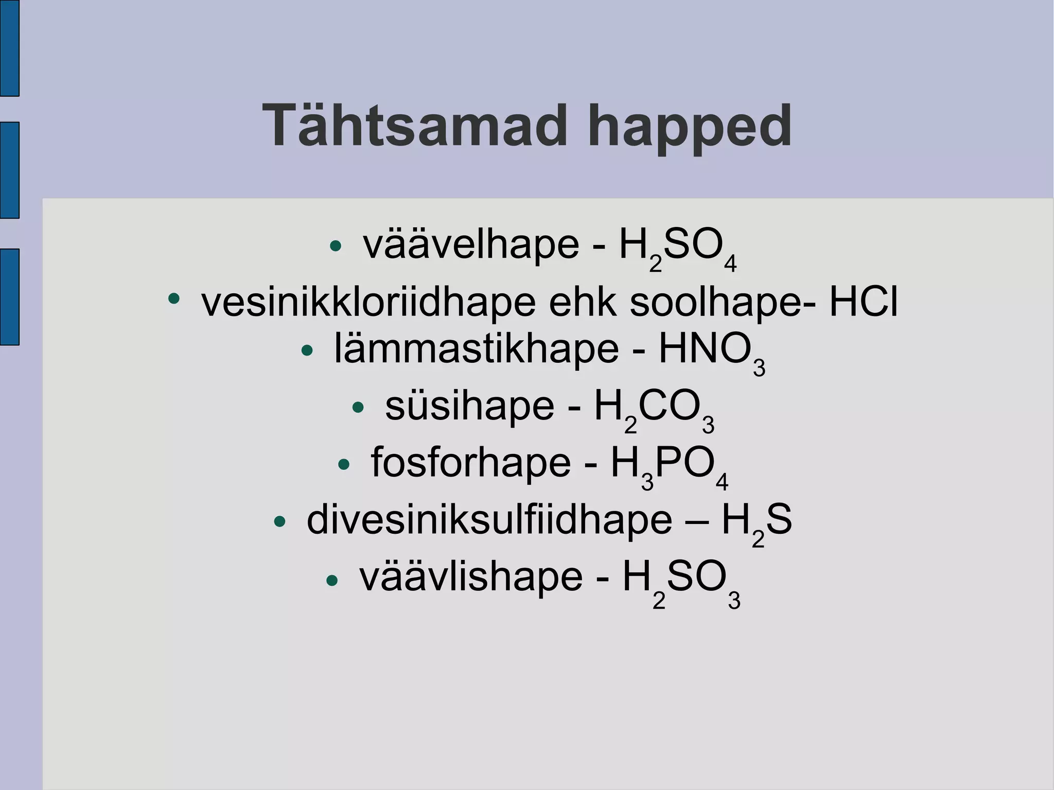 Hapete kordamine. Valmistumine kontrolltööks | PPT