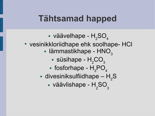 Hapete kordamine. Valmistumine kontrolltööks | PPT