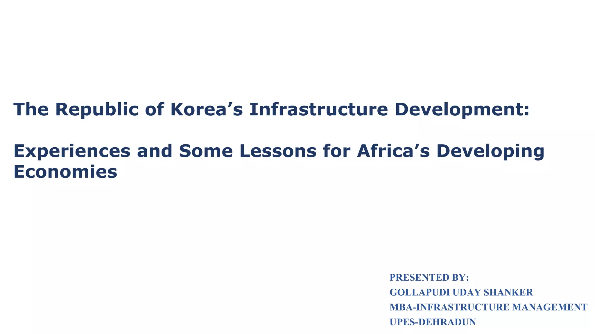 KOREAN INFRASTRUCTURE DEVELOPMENT | PPTX