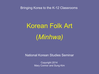 Korea ppt-minhwa-korean folk art | PPT