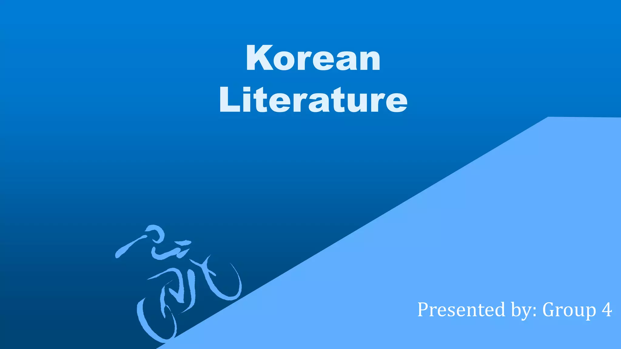 Korean literature Group4 12-Modeller | PPTX