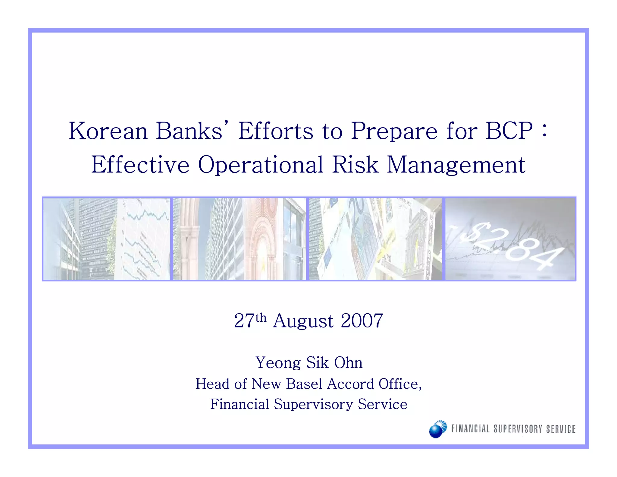 Korean Banks Efforts To Prepare For Bcp.Effective Operational Risk ...