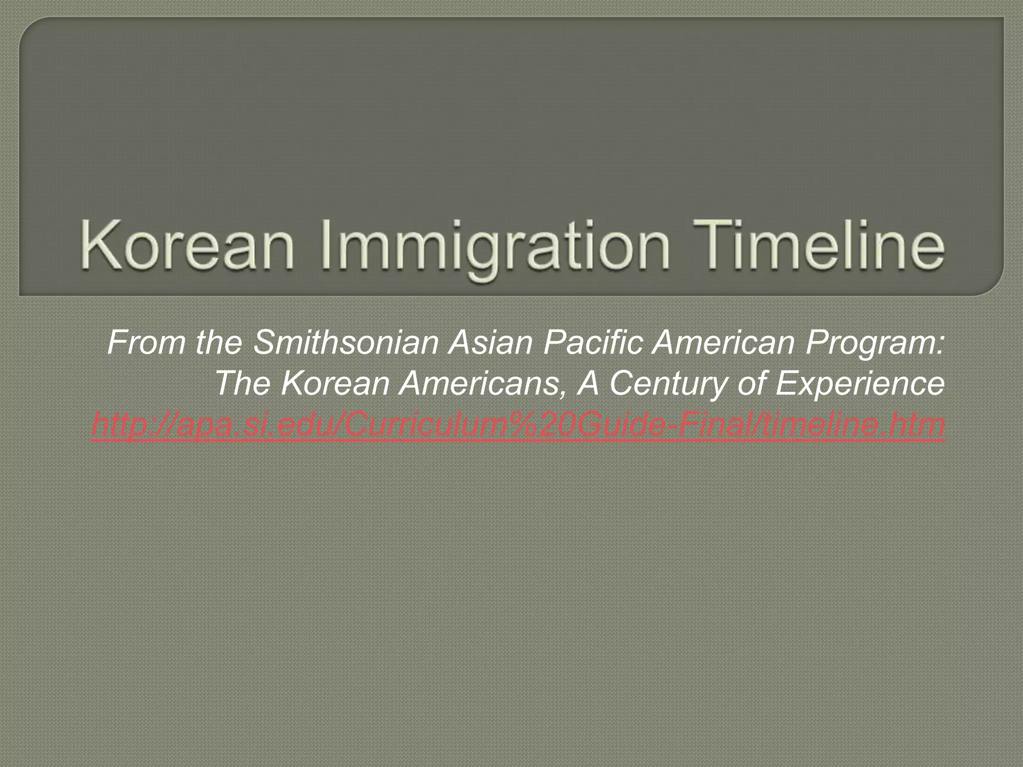 Korean Immigration Timeline | PPT