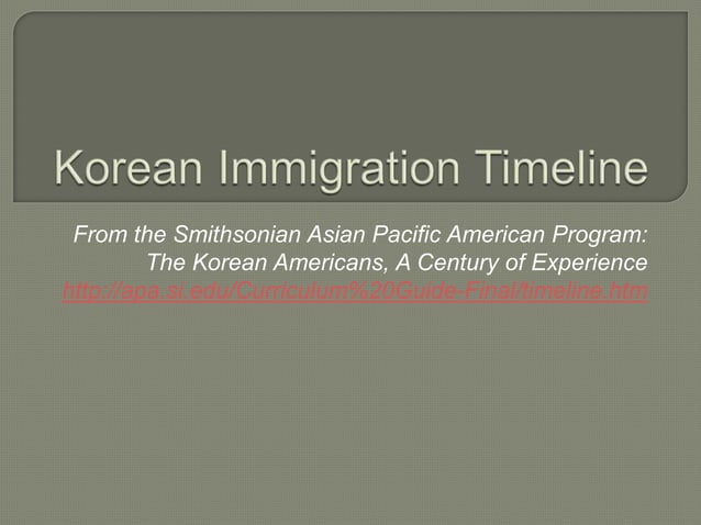 Korean Immigration Timeline | PPT