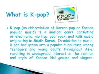 Korean subculture or k pop | PPTX