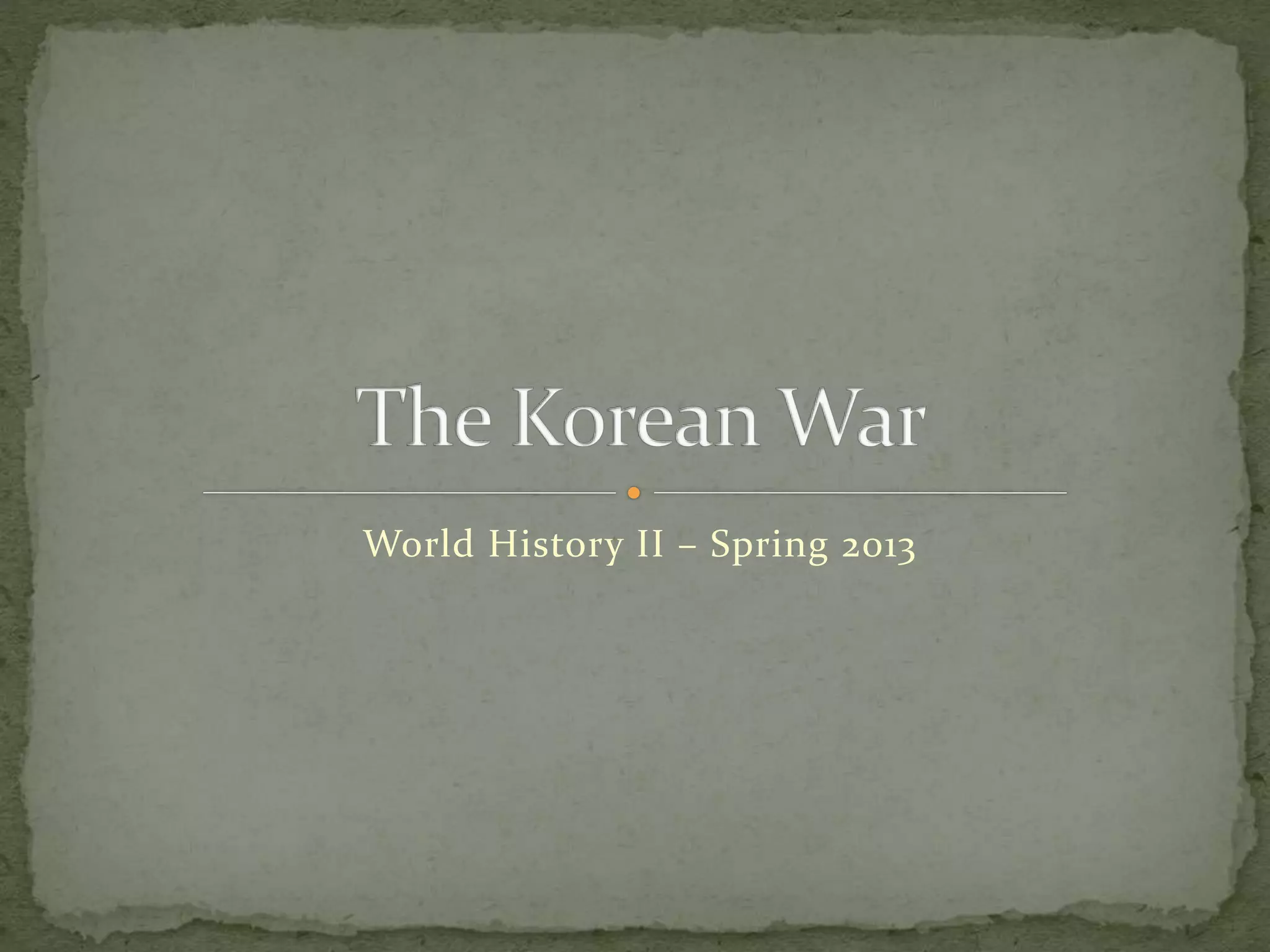 Korean War | PPTX